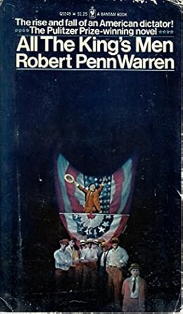 All the King's Men: Robert Penn Warren: Amazon.com: Books
