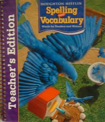Houghton Mifflin Spelling and Vocabulary: Teachers Edition Grade 3 2006 ...