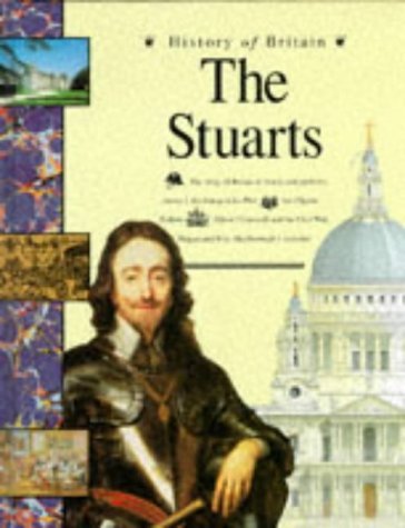 The Stuarts (History of Britain S.) : Langley, Andrew: Amazon.co.uk: Books