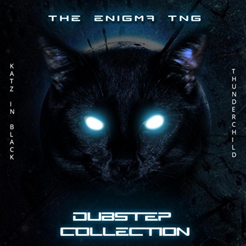 Play Katz in Black / Thunderchild (Dubstep Collection) by The Enigma ...