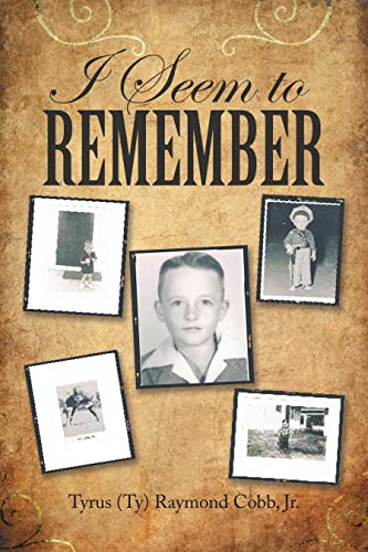 Amazon.com: I Seem to Remember eBook : Cobb Jr., Tyrus (Ty) Raymond ...