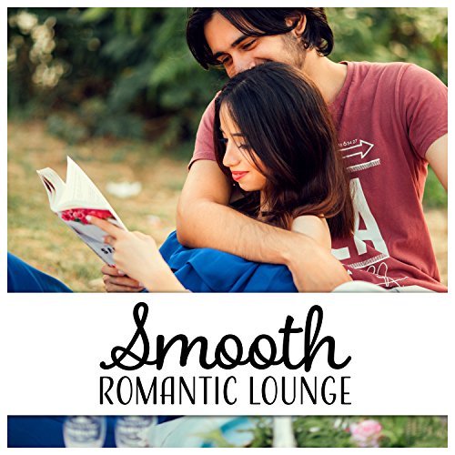 Play Smooth Romantic Lounge: Lovely Jazz, Slow & Relaxing, Background ...