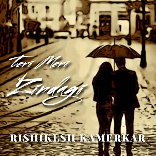 Amazon.co.jp: Teri Meri Zindagi : Rishikesh Kamerkar: Digital Music