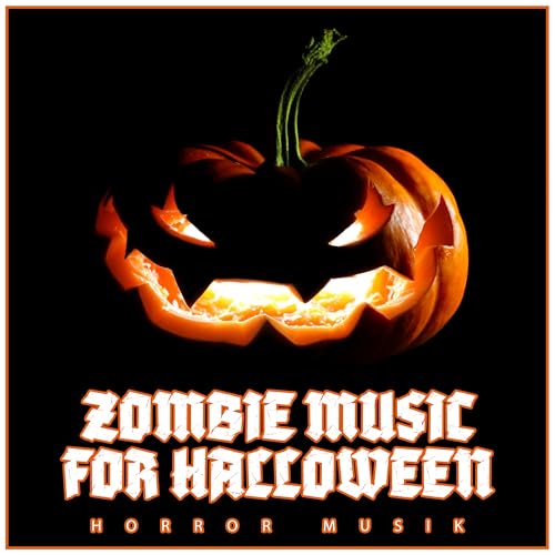 Zombie Music for Halloween von Horror Musik bei Amazon Music - Amazon.de