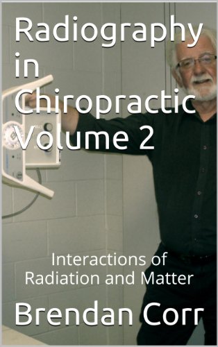 Amazon.com: Radiography in Chiropractic Volume 2 eBook : Corr, Brendan ...