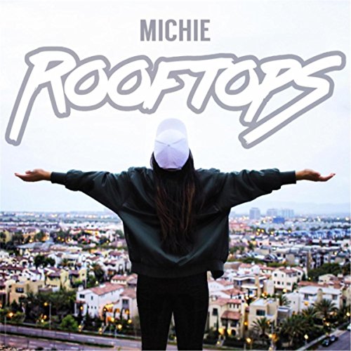 Play Rooftops by MICHIE on Amazon Music
