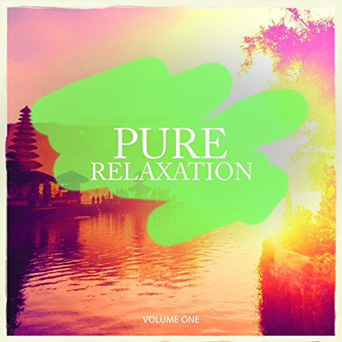 Amazon Musicでvarious Artistsのpure Relaxation Vol 1 Calm Electronic