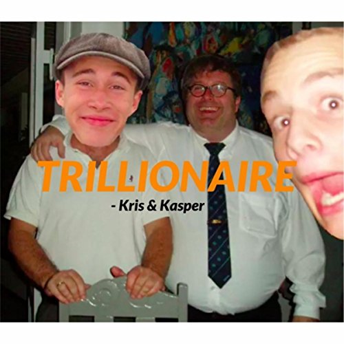 Trillionaire by Kris & Kasper on Amazon Music - Amazon.com