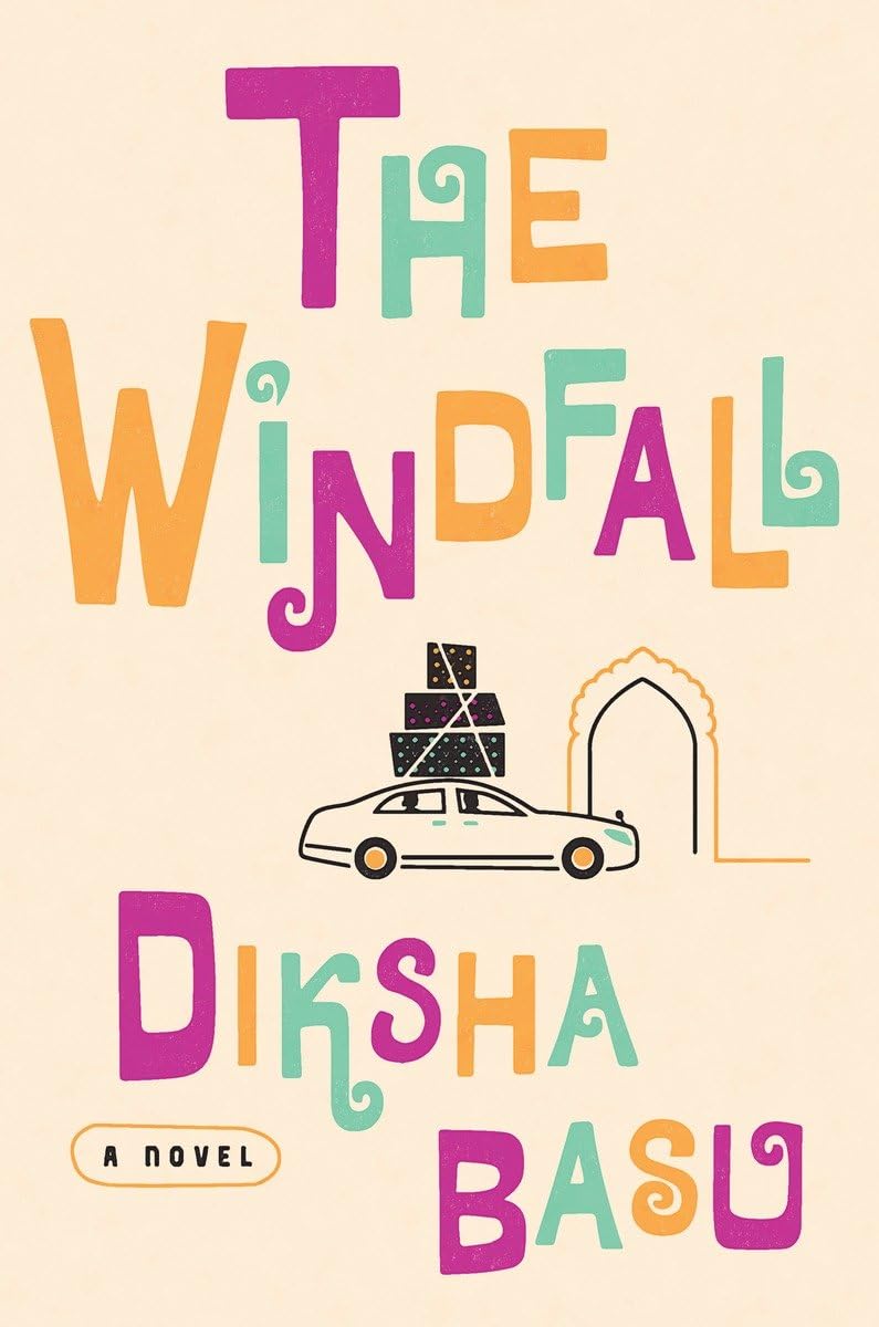 Amazon.com: The Windfall: A Novel: 9780451498915: Basu, Diksha: Books