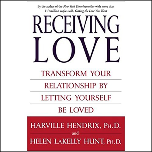 Amazon.com: Receiving Love: Transform Your Relationship by Letting ...