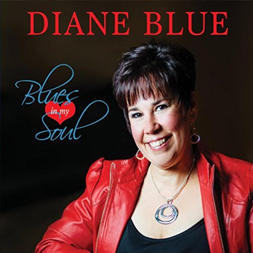 Play Blues in My Soul by Diane Blue on Amazon Music