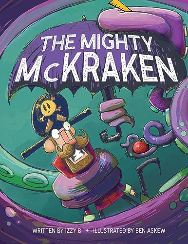 The Mighty McKraken - Kindle edition by B, Izzy, Askew, Ben. Children ...