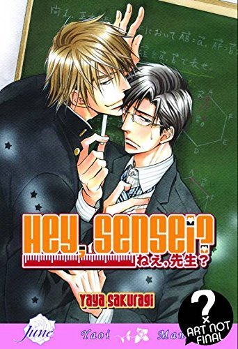 Hey, Sensei (Yaoi) (Yaoi Manga) by Yaya Sakuragi (2009-05-06): unknown ...