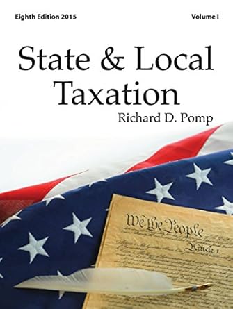 State & Local Taxation Volume I - Kindle edition by Pomp, Richard ...
