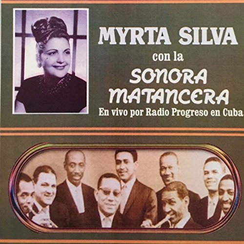 Amazon.com: Mirta Silva Con la Sonora Matancera : Myrta Sylva & La ...
