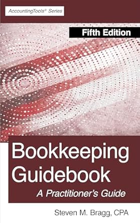Amazon.com: Bookkeeping Guidebook: Fifth Edition eBook : Bragg, Steven M.: Kindle Store