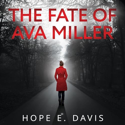 Amazon.com: The Fate of Ava Miller (Audible Audio Edition): Hope E. Davis, Eric A. Grimes, Hope ...