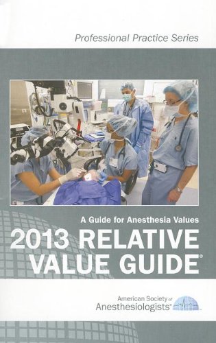Amazon.com: 2013 Relative Value Guide: A Guide for Anesthesia Values ...