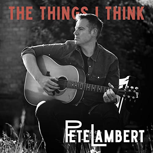 Play The Things I Think by Pete Lambert on Amazon Music Unlimited