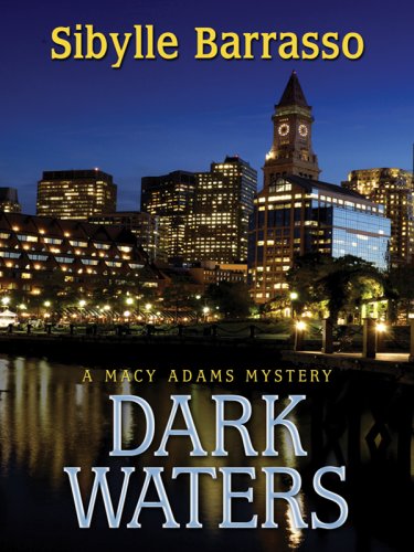 Dark Waters (Five Star Mystery Series) (Macy Adams Mysteries): Sibylle ...