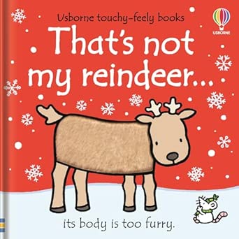 That's Not My Reindeer.: An Interactive, Sensory Touchy-Feely Holiday ...