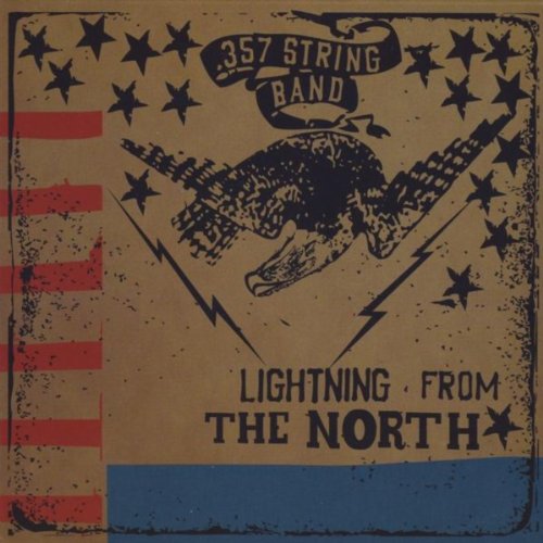 Amazon.com: Lightning From The North [Explicit] : The .357 String Band ...