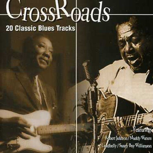 Crossroads-20 Classic Blues Tracks - Crossroads-20 Classic Blues Tracks ...