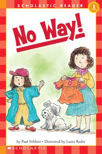 Amazon.com: No Way!: 9780439594158: Paul Fehlner, Laura Rader: Books