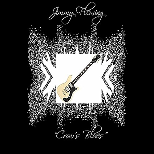 Amazon.com: Crow's Blues : Jimmy Fleming: Digital Music