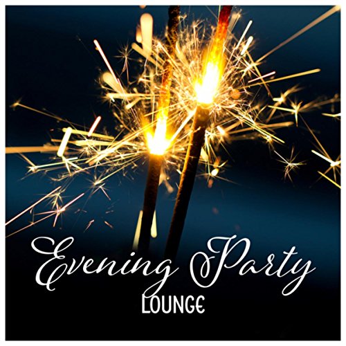 Play Evening Party Lounge – Relaxing Vibes, Rhythm & Cocktails, Winter ...