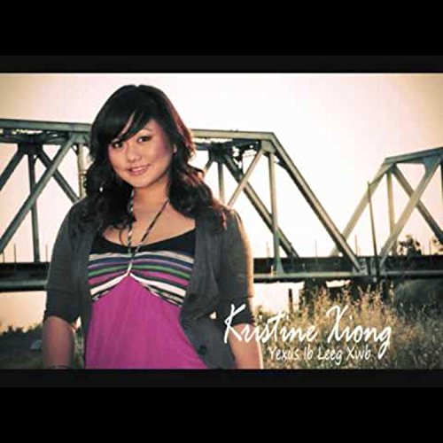 Play Yexus Ib Leeg Xwb by Kristine Xiong on Amazon Music