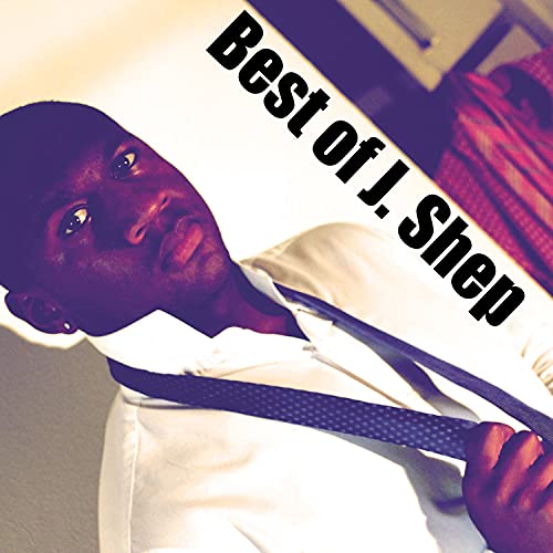 Best Of J. Shep [Explicit] di J. Shep su Amazon Music - Amazon.it