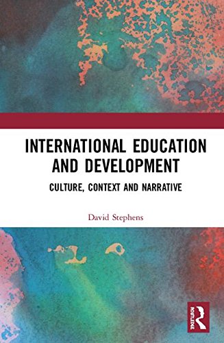 International Education and Development: Culture, Context and Narrative ...