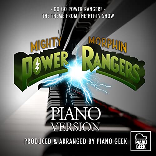 Amazon MusicでPiano GeekのGo Go Power Rangers (From "Mighty Morphin Power ...