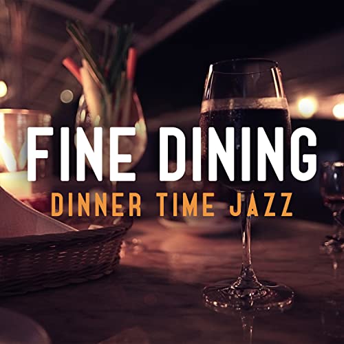 Play Fine Dining: Dinner Time Jazz, Smooth Restaurant Jazz Music ...