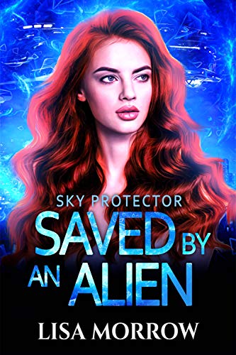 Amazon.com: Saved by an Alien: A Sweet Scifi Romance (Sky Protector ...