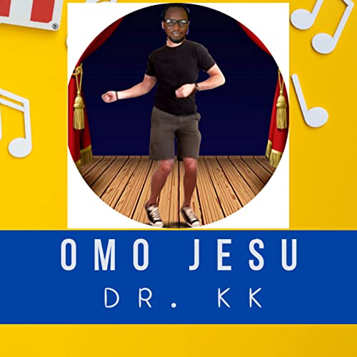 Play Omo Jesu by Dr. KK on Amazon Music