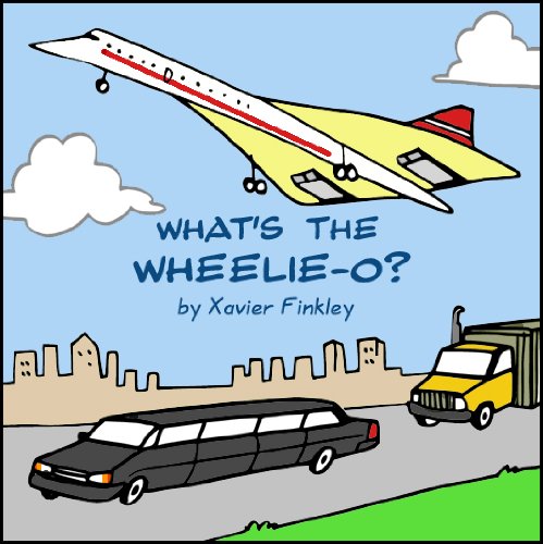 What's the Wheelie-O? A Fun Rhyming Children's Picture Book - Kindle ...