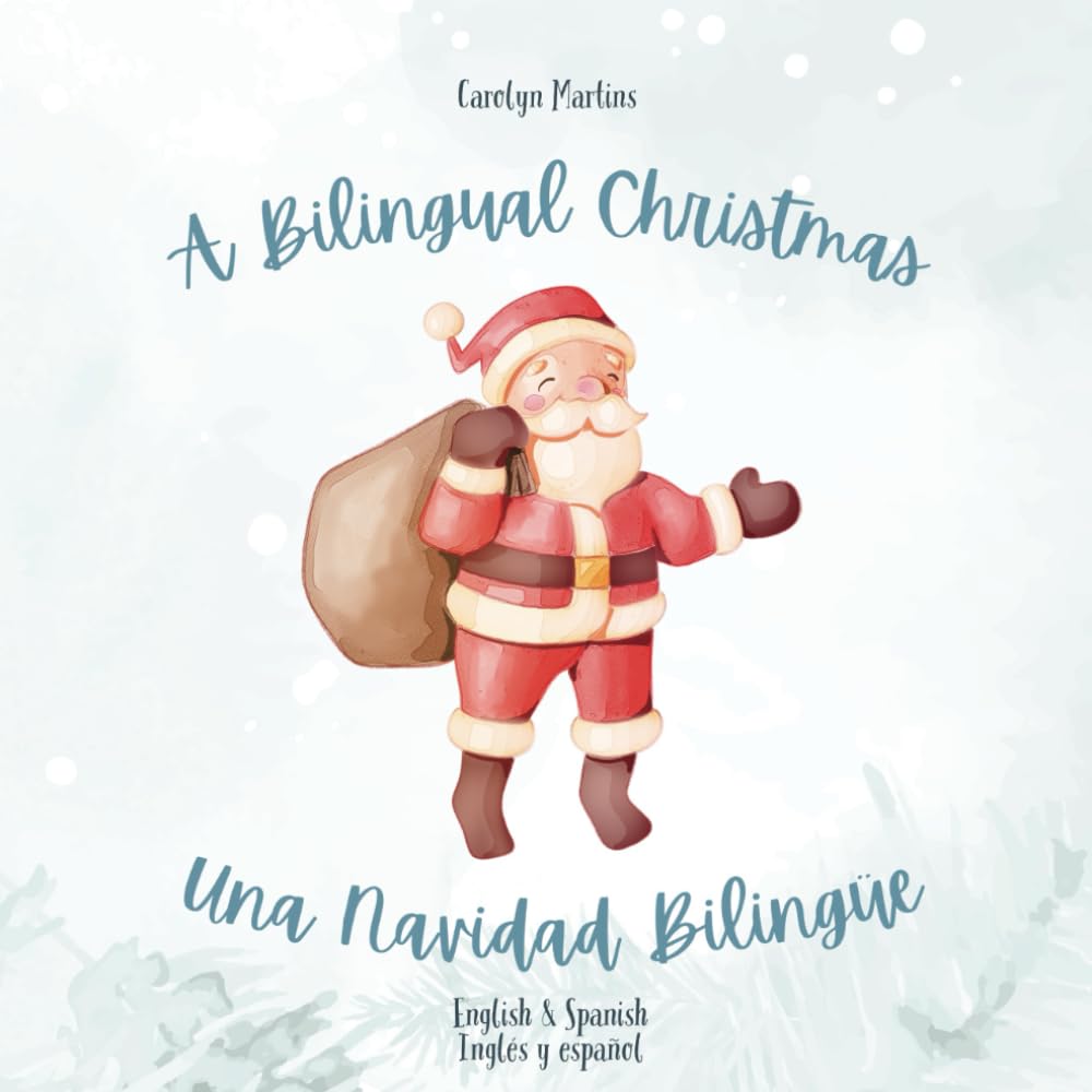 A Bilingual Christmas: English & Spanish (A Bilingual Picture Book ...