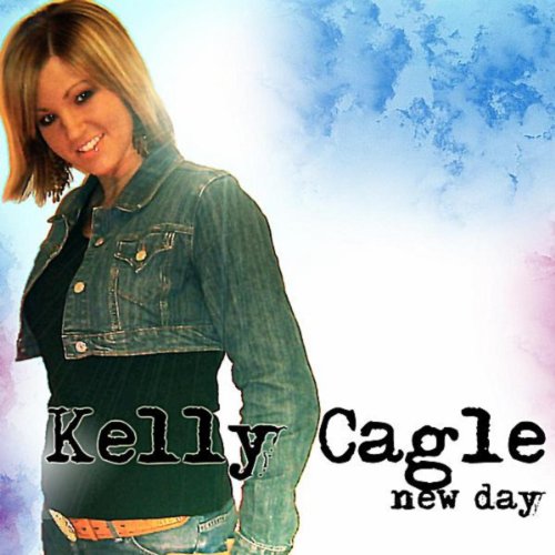 Amazon.com: New Day : Kelly Cagle: Digital Music