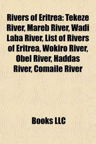 Rivers of Eritrea: Tekeze River, Mareb River, Wadi Laba River, List of ...