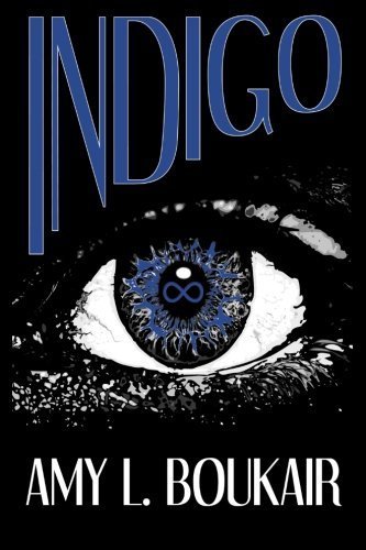 Indigo by Amy L Boukair (2014-01-29): Amy L. Boukair: Amazon.com: Books