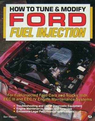 How to Tune and Modify Ford Fuel Injection: Watson, Ben: 9780879386214 ...