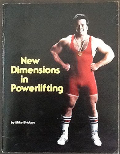 New dimensions in powerlifting: Amazon.co.uk: Bridges, Mike: Books