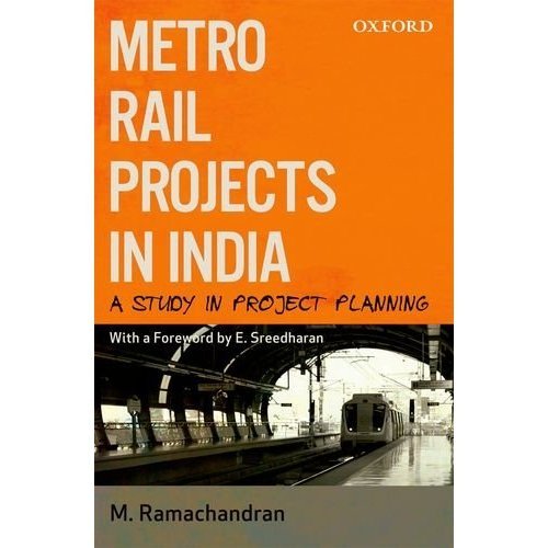 Amazon.in: Buy Metro Rail Projects in India: A Study in Project ...