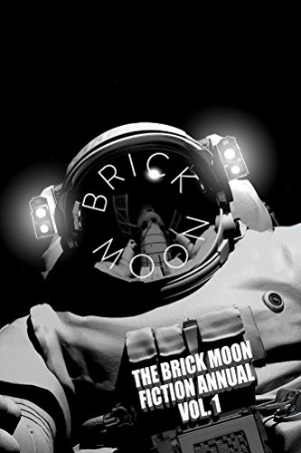The Brick Moon Fiction Annual Vol. 1 eBook : Beranek, Christian, Del ...