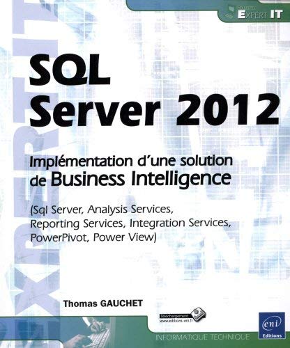 SQL Server 2012 - Implémentation d'une solution de Business Intelligence (Sql Server. Analysis ...