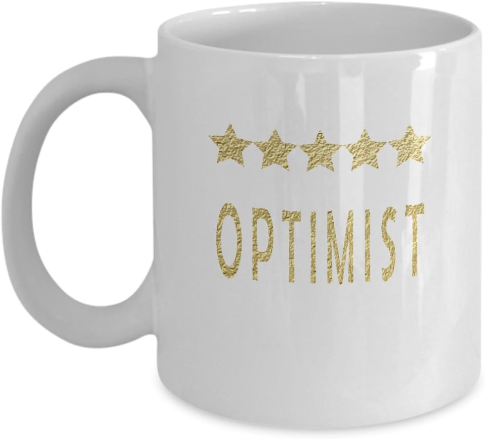 Funny Optimist Coffee Mug Best Five Star Mug T For Optimist Home And Kitchen