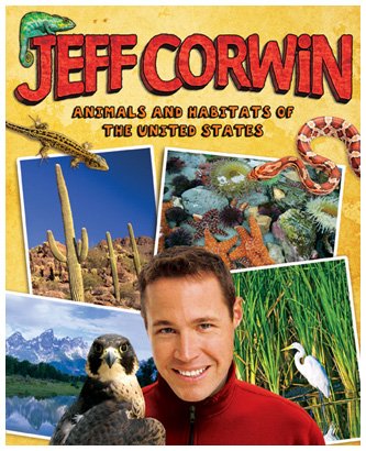 Animals and Habitats of the United States (Jeff Corwin): Corwin, Jeff ...