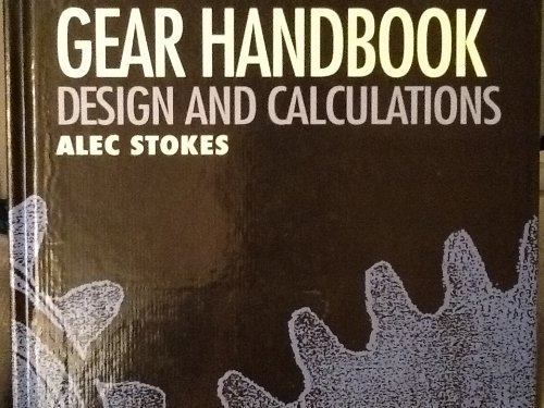 Gear handbook: Design and calculations: Stokes, Alec: 9780750611497 ...